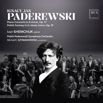 Ivan Shemchuk; Polish Paderewski Symphony Orchestra; Michał K ...