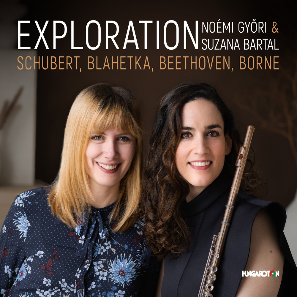 Noémi Győri; Suzana Bartal, Exploration, Works by Beethoven, Schubert, Blahetka, Borne in High ...