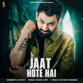 RJ Rocky, Jaat Hote Hai (Single) in High-Resolution Audio ...