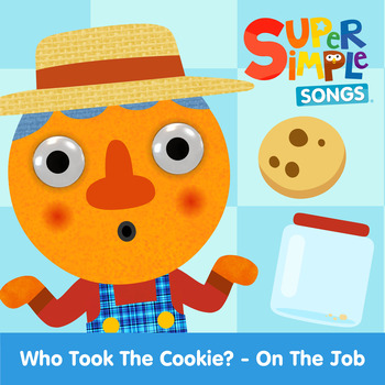 Super Simple Songs; Noodle & Pals, Who Took the Cookie (On the Job ...