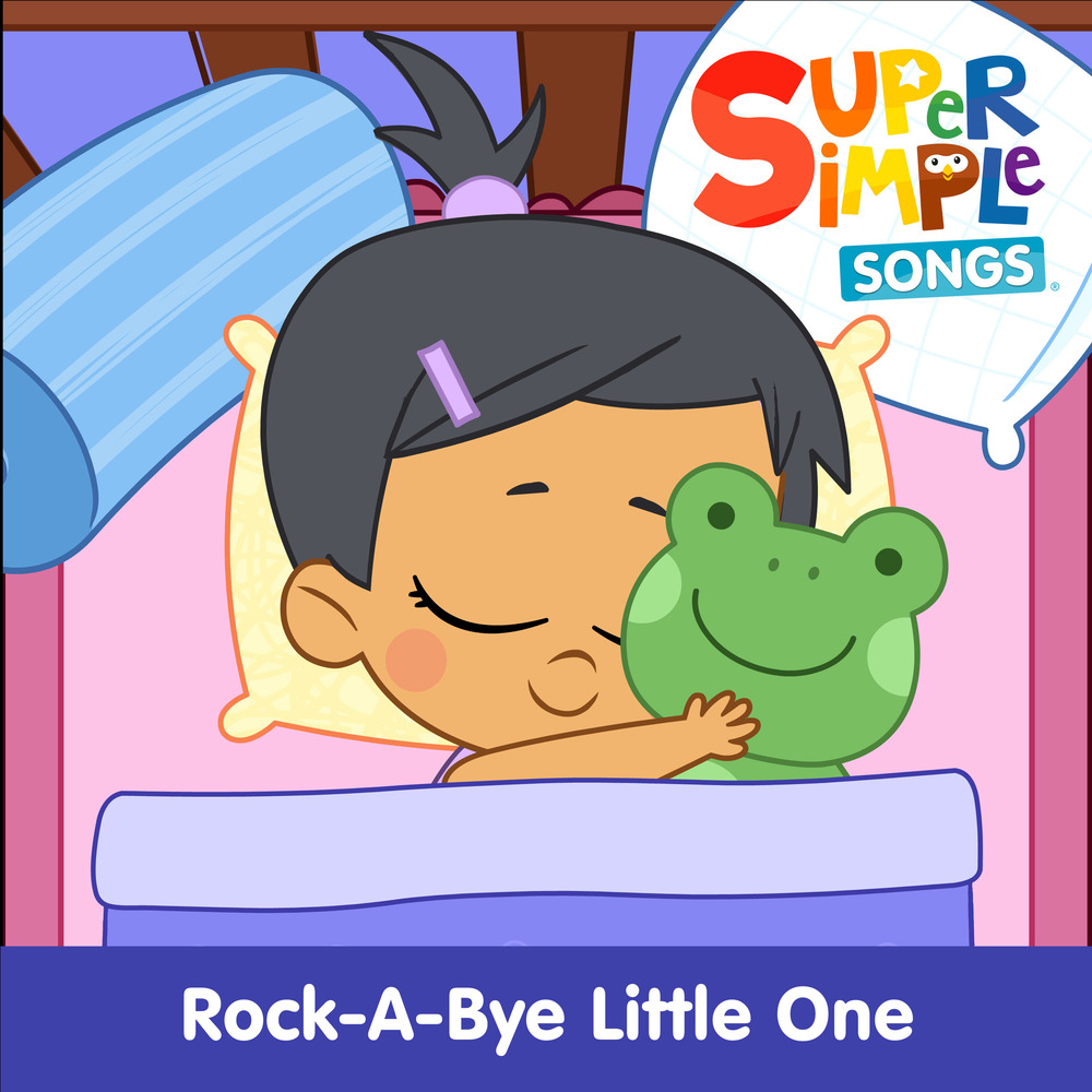 Super Simple Songs, Rock-A-Bye Little One (Single) in High-Resolution ...