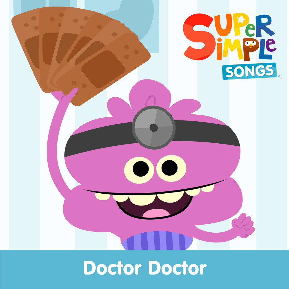 Super Simple Songs, Doctor Doctor (Single) in High-Resolution Audio ...