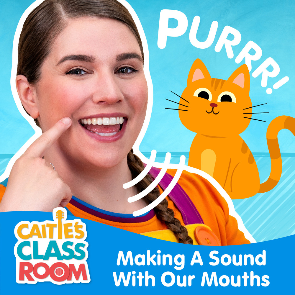 Caitie's Classroom, Making a Sound with Our Mouth (Single) in High-Resolution Audio ...