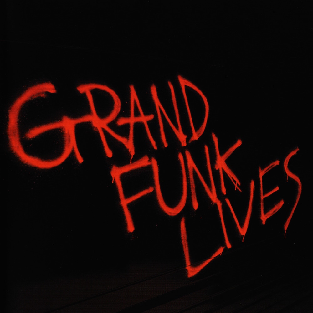 Grand Funk Railroad, Grand Funk Lives in High-Resolution Audio ...