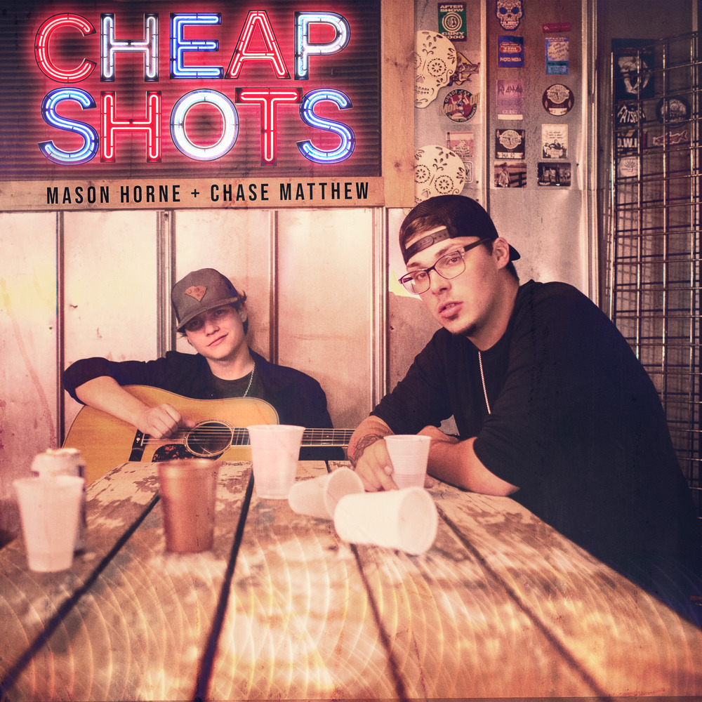 Mason Horne; Chase Matthew, Cheap Shots (Single) in High-Resolution ...