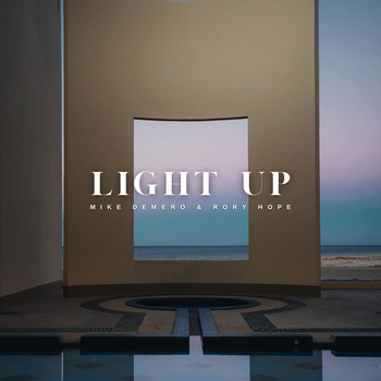 Mike Demero; Rory Hope, Light Up (Single) in High-Resolution Audio ...