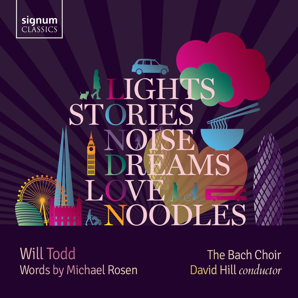 The Bach Choir; David Hill, Will Todd: Lights, Stories, Noise, Dreams ...