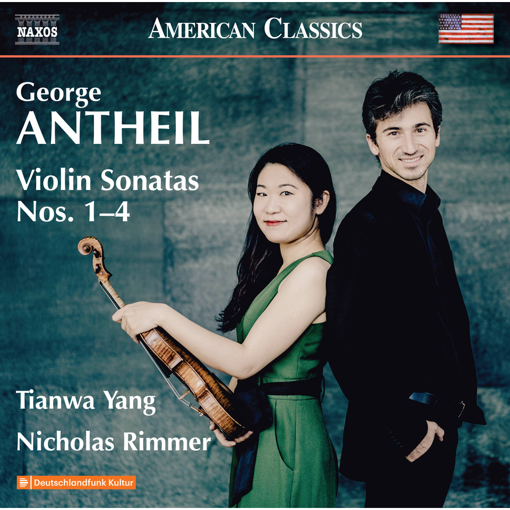 Tianwa Yang; Nicholas Rimmer, Antheil: Violin Sonatas Nos. 1-4 in High ...