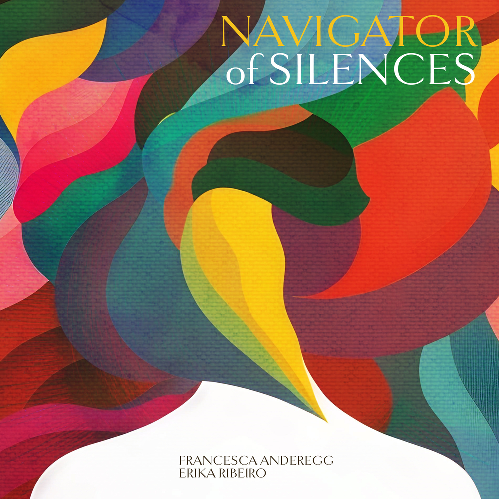 Francesca Anderegg; Erika Ribeiro, Navigator of Silences in High ...
