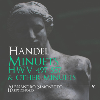 Alessandro Simonetto, Handel: Minuets for keyboard, HWV 497-557 in High ...