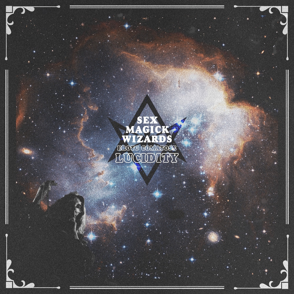 Sex Magick Wizards, Eroto Comatose Lucidity in High-Resolution Audio ...