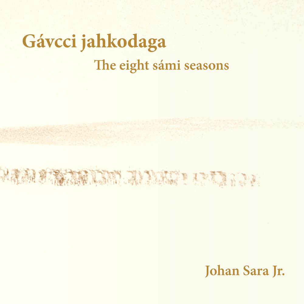 Ensemble Noor, Gávcci jahkodaga / The eight sámi seasons in High ...