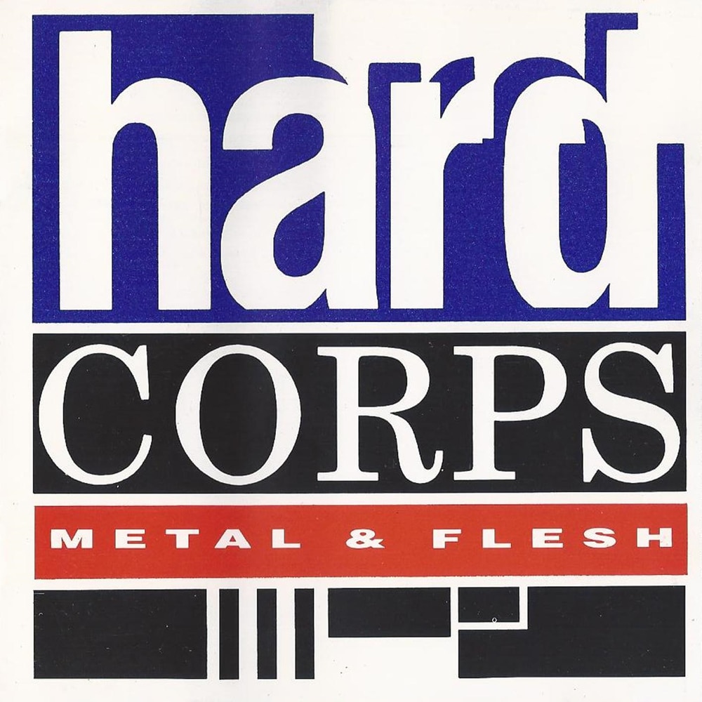 Hard Corps, Metal & Flesh (Remastered) in High-Resolution Audio ...