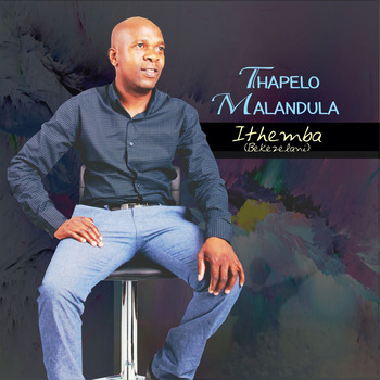 Thapelo Malandula, Ithemba (Bekezelani) in High-Resolution Audio ...