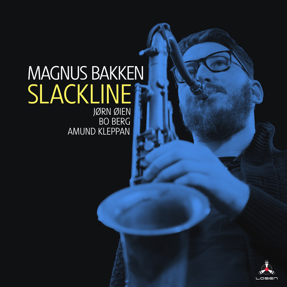 Magnus Bakken Quartet; Jørn Øien; Bo Berg; Amund Kleppan, Slackline ...