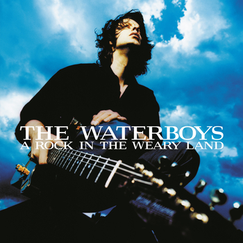 The Waterboys, A Rock in the Weary Land (Expanded Edition) in High ...