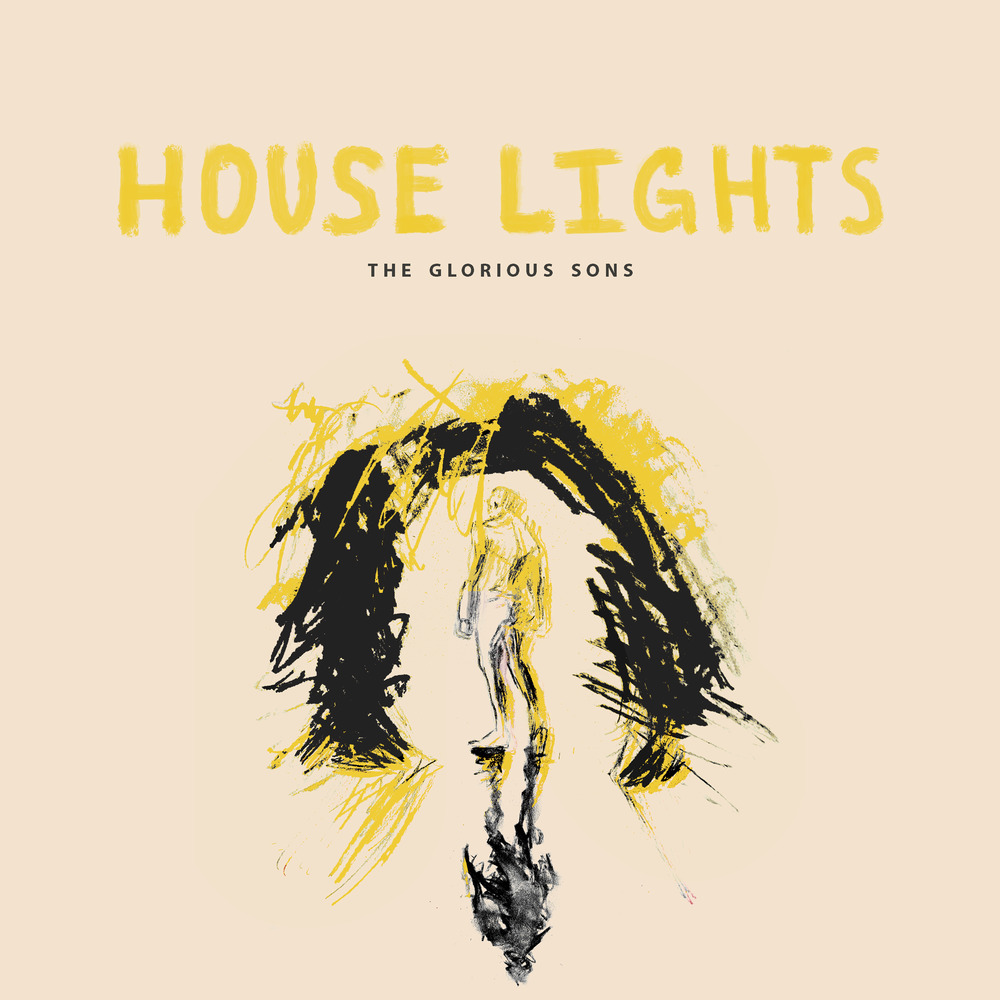 The Glorious Sons, House Lights (Single) in High-Resolution Audio ...