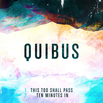 Quibus, This Too Shall Pass (Single) in High-Resolution Audio ...