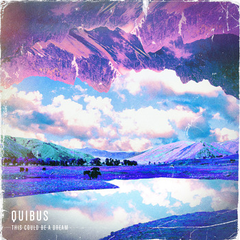 Quibus, This Could Be A Dream (Single) in High-Resolution Audio ...