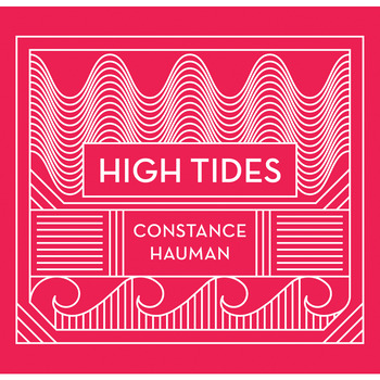 Constance Hauman, High Tides in High-Resolution Audio - ProStudioMasters