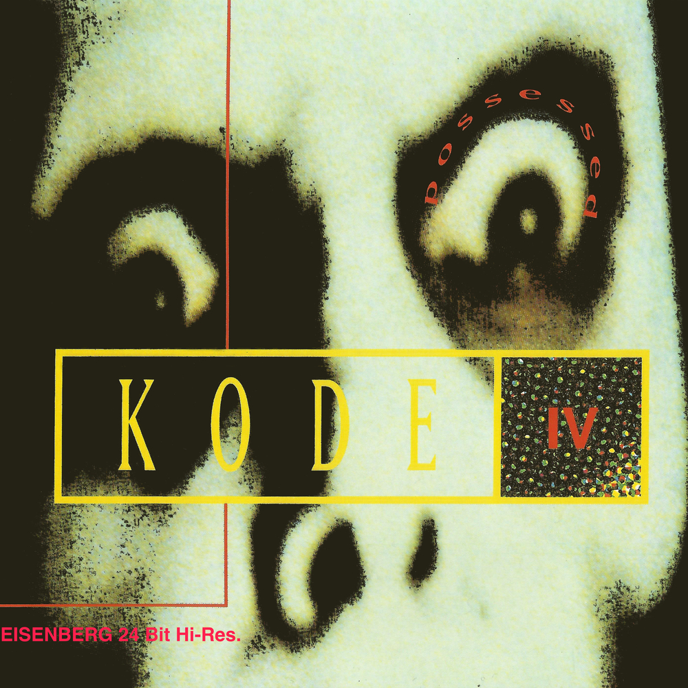 Kode IV, Possessed (24 Bit Remastered) in High-Resolution Audio ...