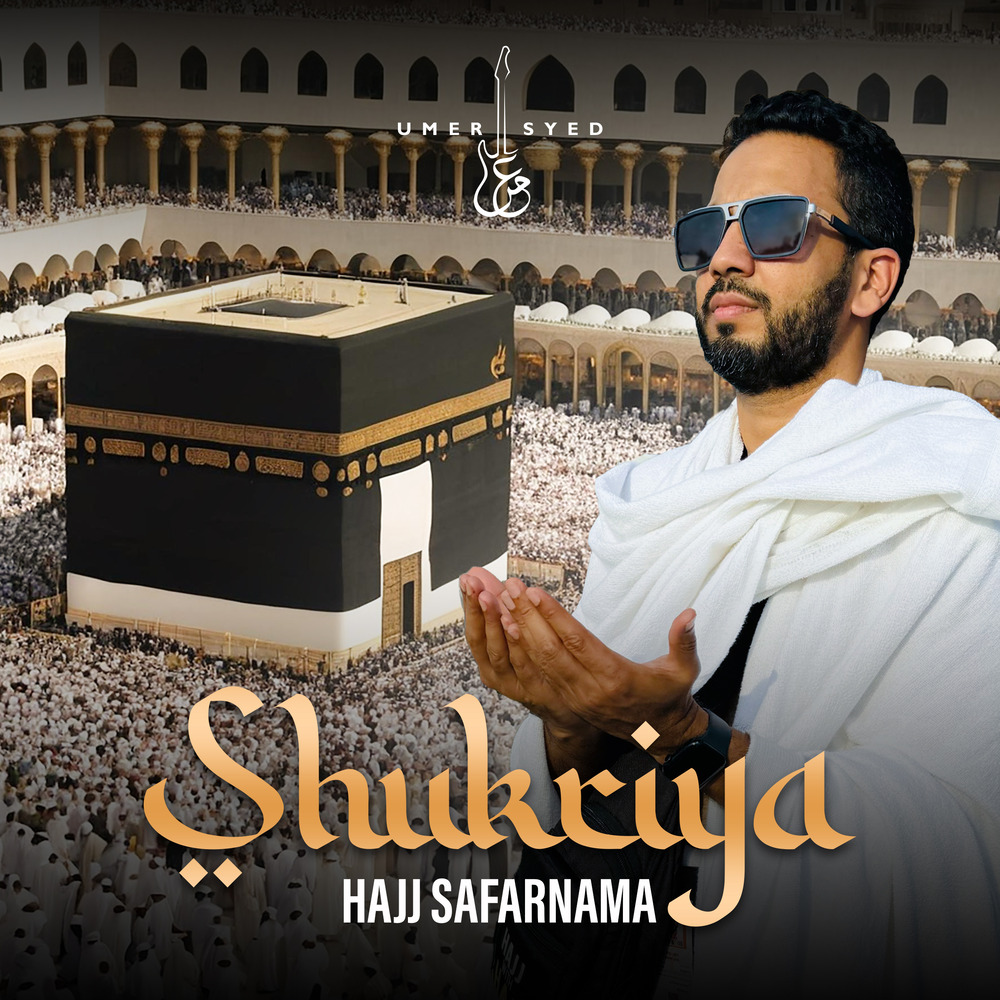 Umer Syed, Shukriya (Hajj Safarnama / Single) in High-Resolution Audio - ProStudioMasters