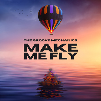 The Groove Mechanics, Make Me Fly (Single) in High-Resolution Audio ...