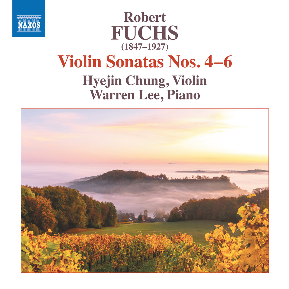 Hyejin Chung; Warren Lee, Fuchs: Violin Sonatas Nos. 4-6 in High ...