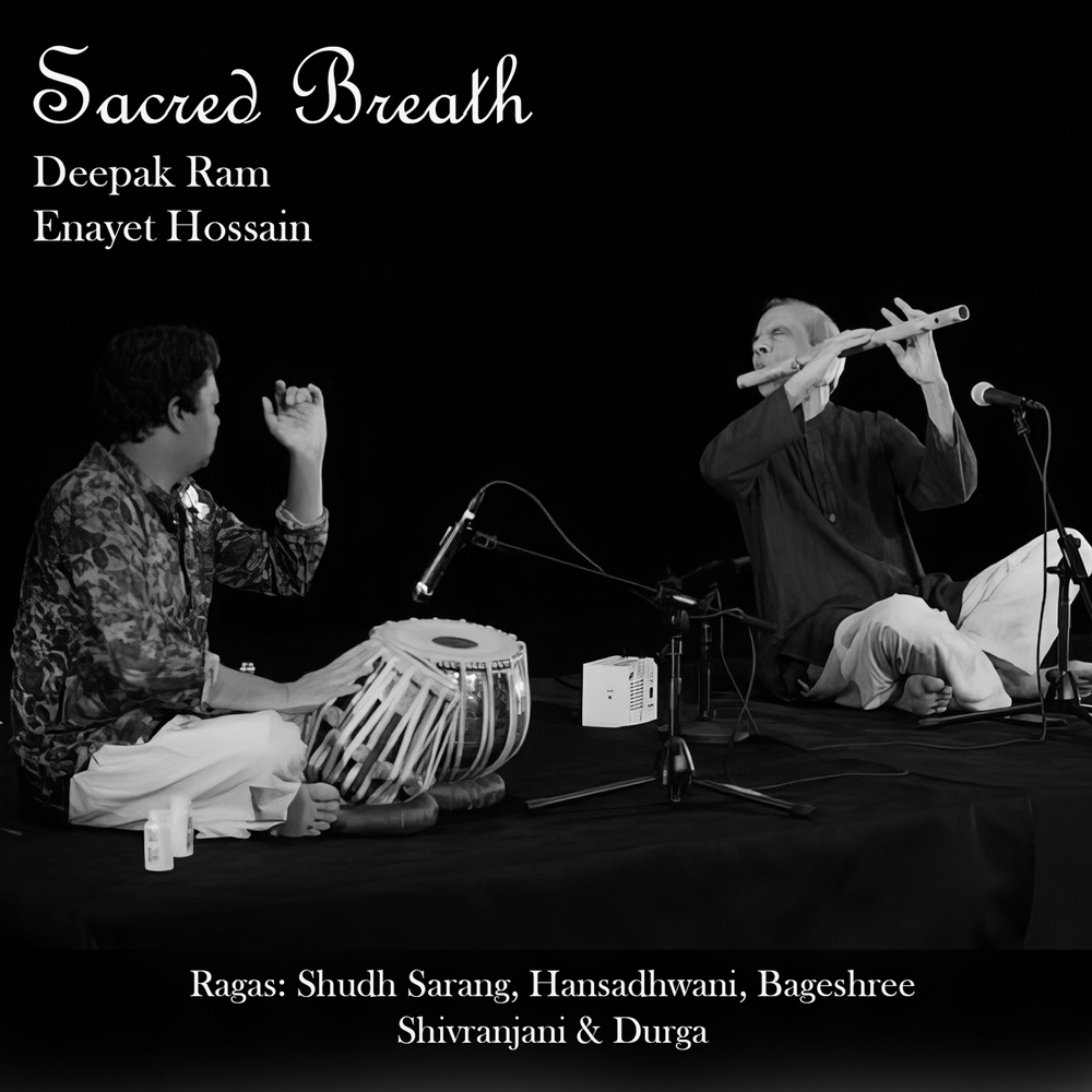 Deepak Ram; Enayet Hossain, Sacred Breath in High-Resolution Audio ...