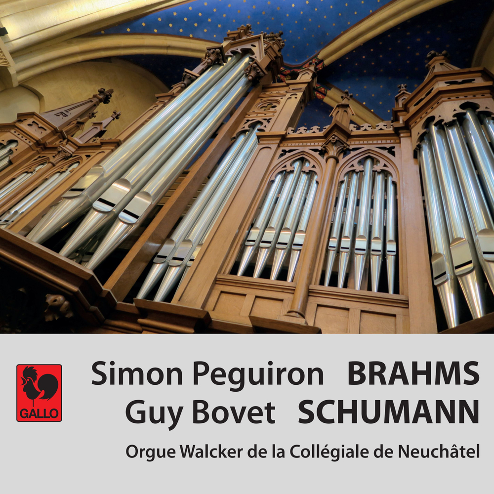 Simon Peguiron; Guy Bovet, Brahms - Schumann: Works for Organ in High ...