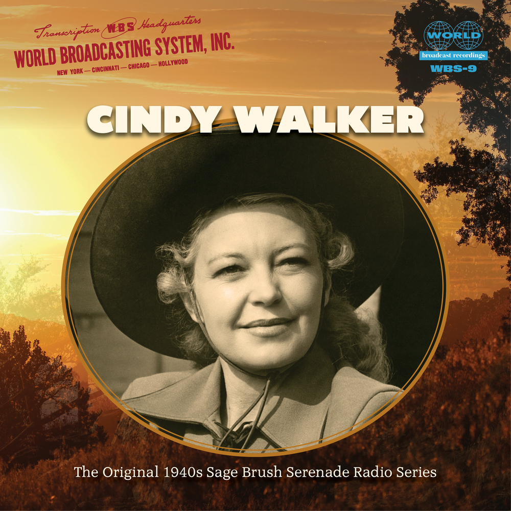 Cindy Walker, The Original 1940s Sage Brush Serenade Radio Series in High-Resolution Audio ...