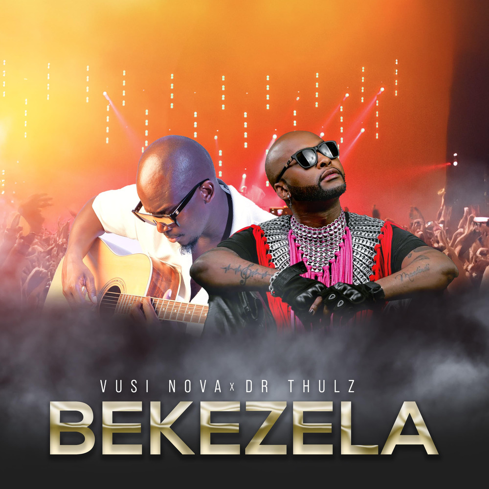 Vusi Nova; Dr Thulz, Bekezela (Single) in High-Resolution Audio ...