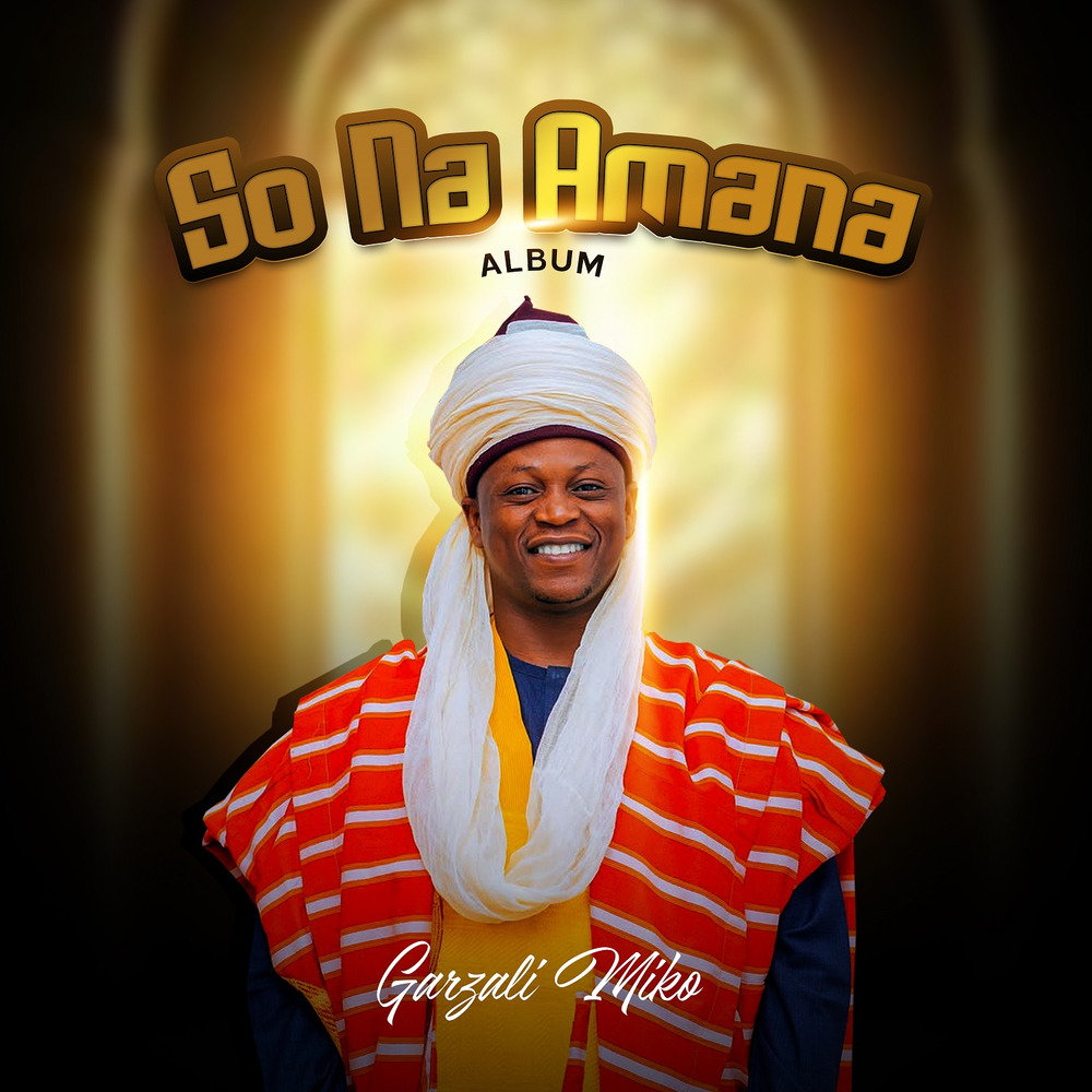 Garzali Miko, So Na Amana in High-Resolution Audio - ProStudioMasters