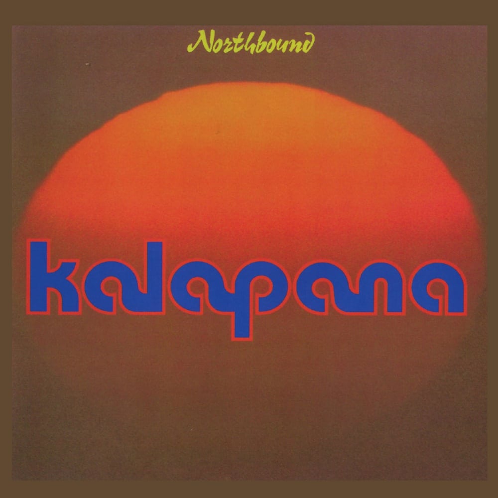 Kalapana, Northbound in High-Resolution Audio - ProStudioMasters