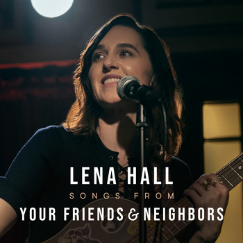 Lena Hall, Songs from Your Friends & Neighbors in High-Resolution Audio ...