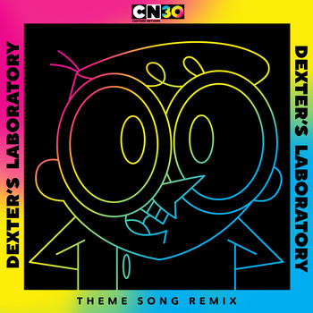 Dexter's Laboratory; VGR, Dexter's Laboratory (Theme Song / VGR Remix ...