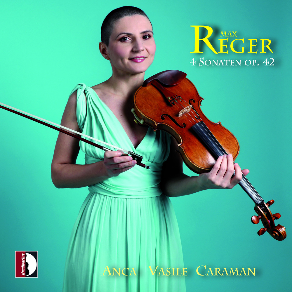 Anca Vasile Caraman, Max Reger: 4 Sonaten, Op. 42 in High-Resolution ...