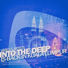Various Artists, Into the Deep - Is Back in Kuala Lumpur in High ...