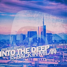Various Artists, Into the Deep - Is Back in Milan in High-Resolution ...