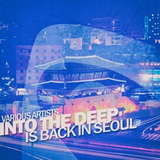 Various Artists, Into the Deep - Is Back in Seoul in High-Resolution ...