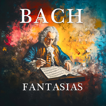 C Red; Johann Sebastian Bach, Bach - Fantasias in High-Resolution Audio ...