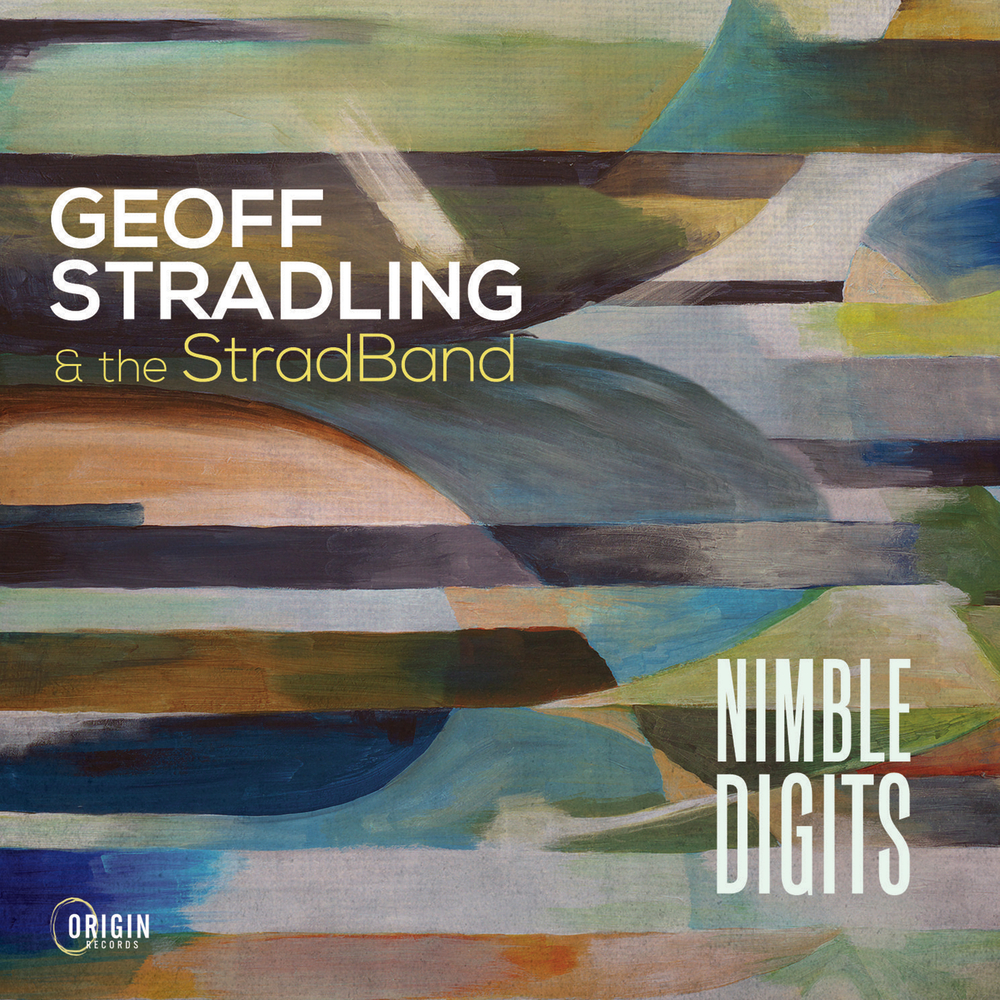 Geoff Stradling and the StradBand, Nimble Digits in High-Resolution ...