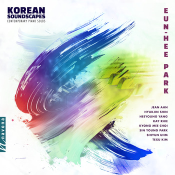Eun-Hee Park, Korean Soundscapes: Contemporary Piano Solos in High-Resolution Audio ...