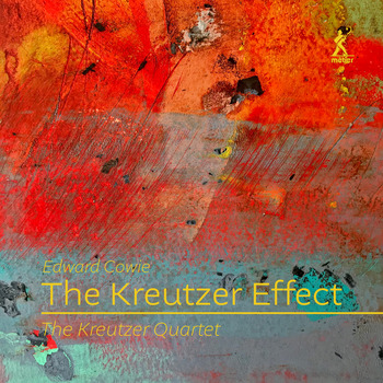 Kreutzer Quartet, Edward Cowie: The Kreutzer Effect in High-Resolution ...