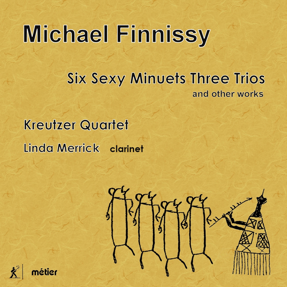 Kreutzer Quartet; Linda Merrick, Michael Finnissy: Six Sexy Minuets ...