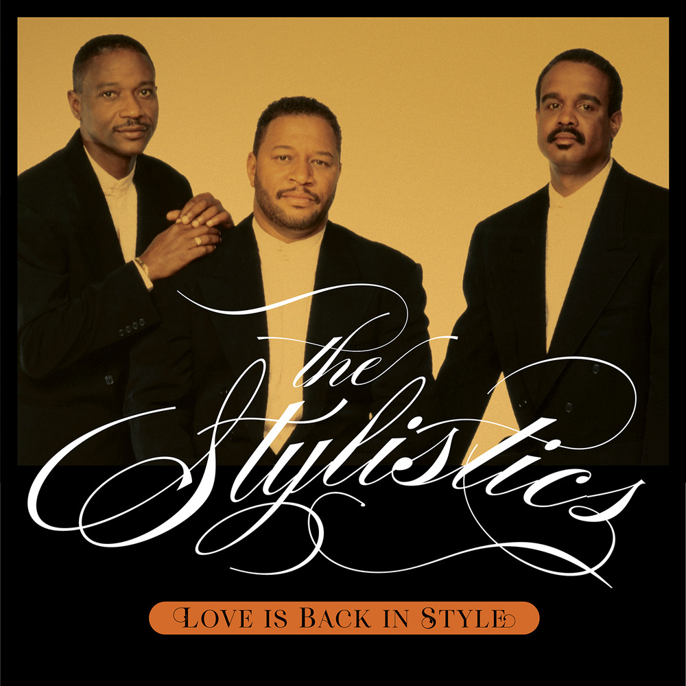 The Stylistics, Love Is Back In Style in High-Resolution Audio ...