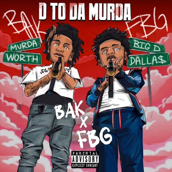 BAK Jay; FBG Murda, D To Da Murda (Single) in High-Resolution Audio ...