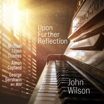 John Wilson, Upon Further Reflection in High-Resolution Audio ...