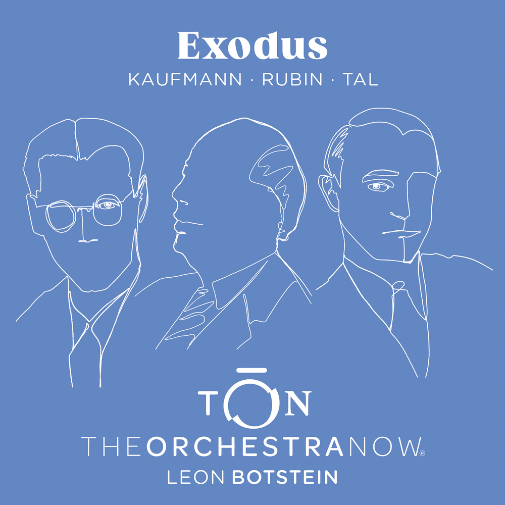 The Orchestra Now; Leon Botstein, Exodus: Kaufmann • Rubin • Tal in ...
