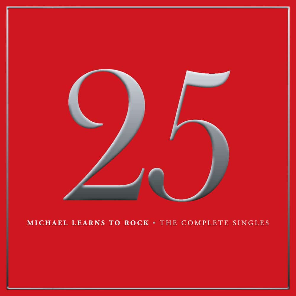 Michael Learns To Rock, 25 in High-Resolution Audio - ProStudioMasters